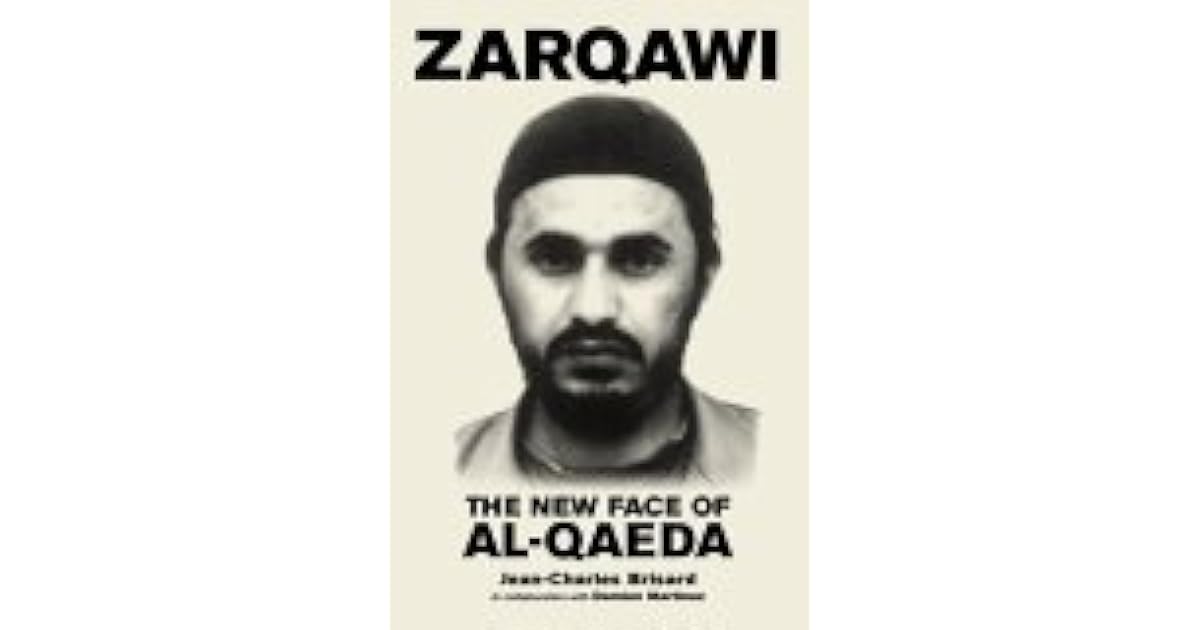 Zarqawi: The New Face of Al-Qaeda by Jean-Charles Brisard