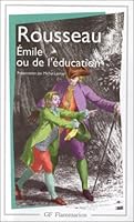 Emile or On Education by Jean-Jacques Rousseau — Reviews, Discussion ...