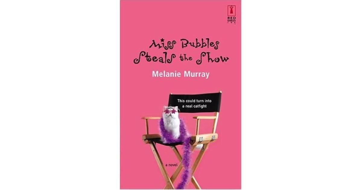 Miss Bubbles Steals the Show by Melanie Murray