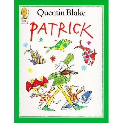 Patrick by Quentin Blake — Reviews, Discussion, Bookclubs, Lists