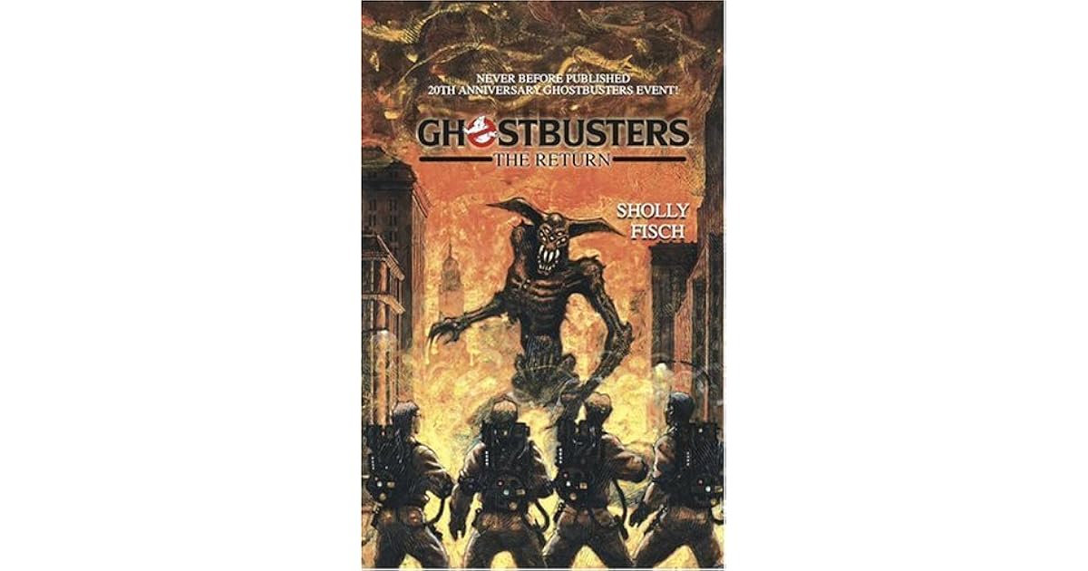 Ghostbusters: The Return by Sholly Fisch