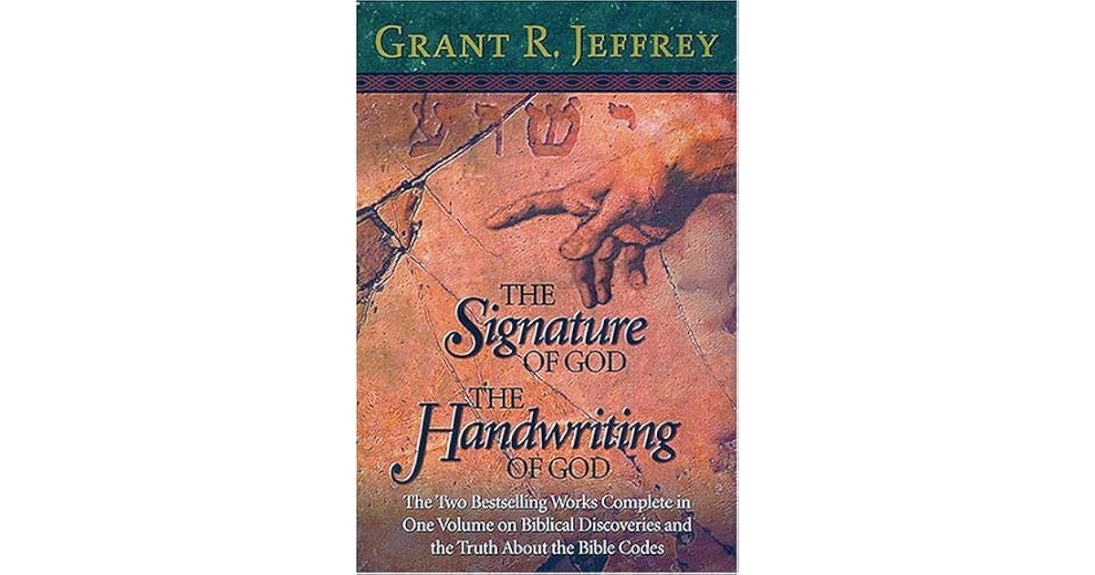The Signature of God/The Handwriting of God by Grant R. Jeffrey
