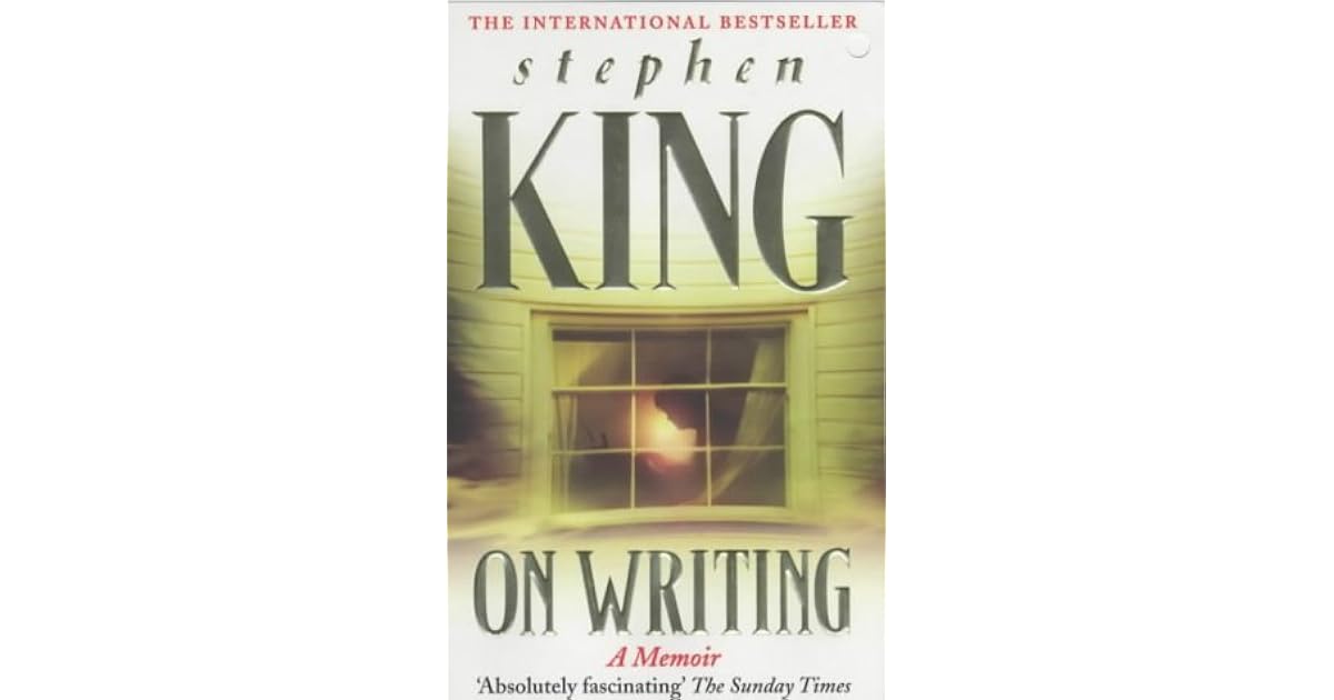 On Writing: A Memoir by Stephen King