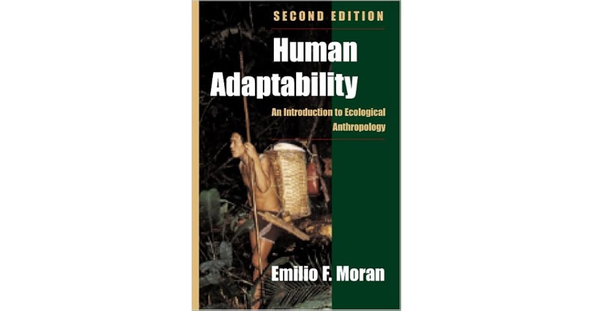 Human Adaptability: An Introduction to Ecological Anthropology by ...