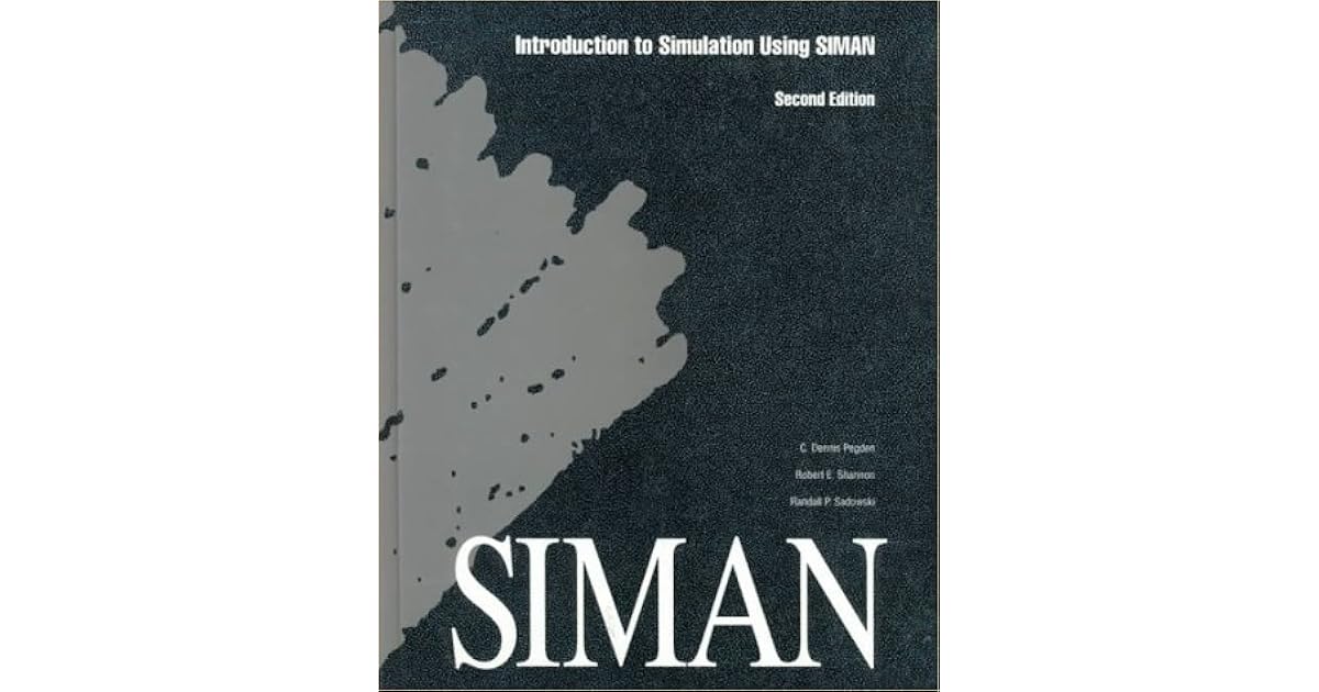 Introduction to Simulation Using Siman by C. Dennis Pegden