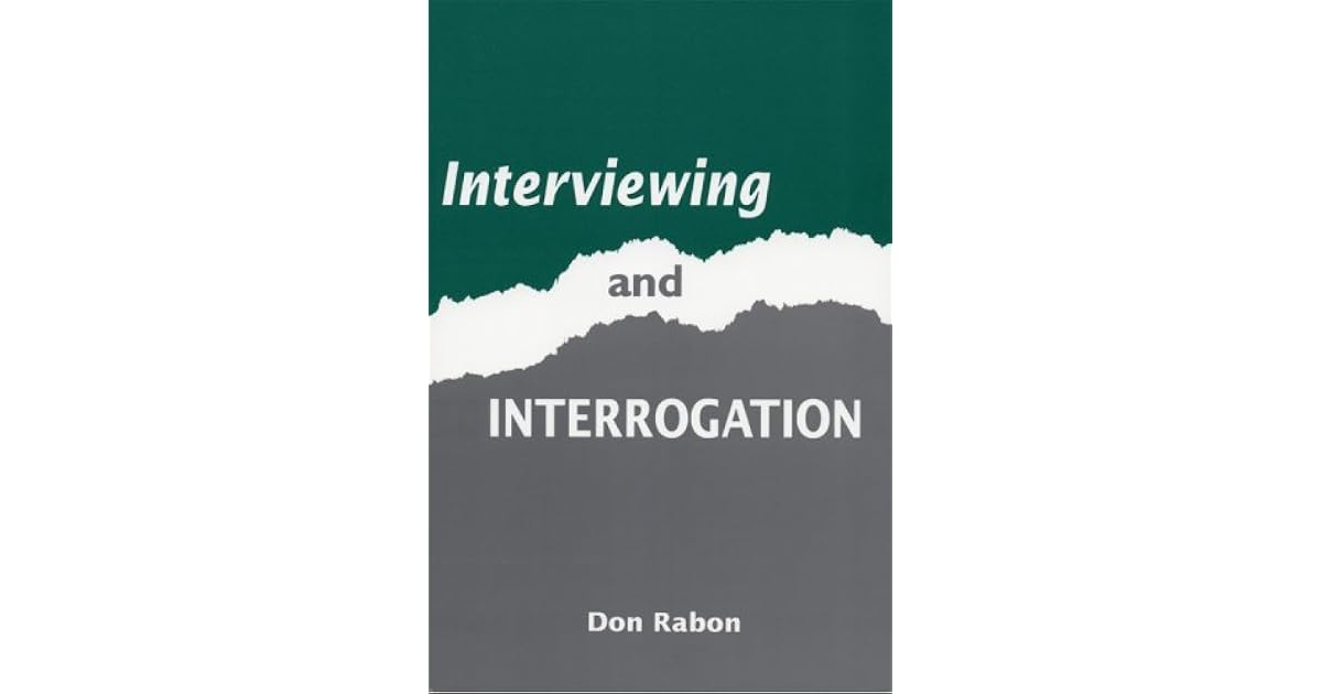 Interviewing And Interrogation by Don Rabon