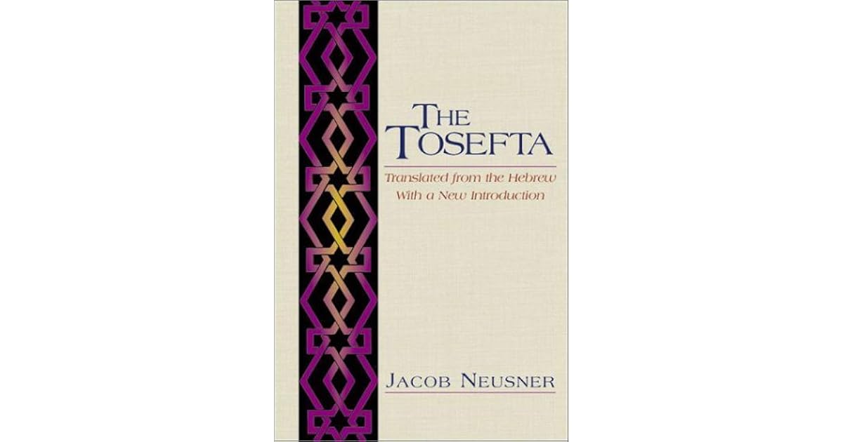 The Tosefta by Jacob Neusner