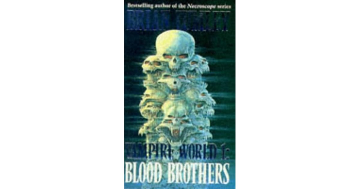 Vampire World: Blood Brothers bk. 1 by Brian Lumley