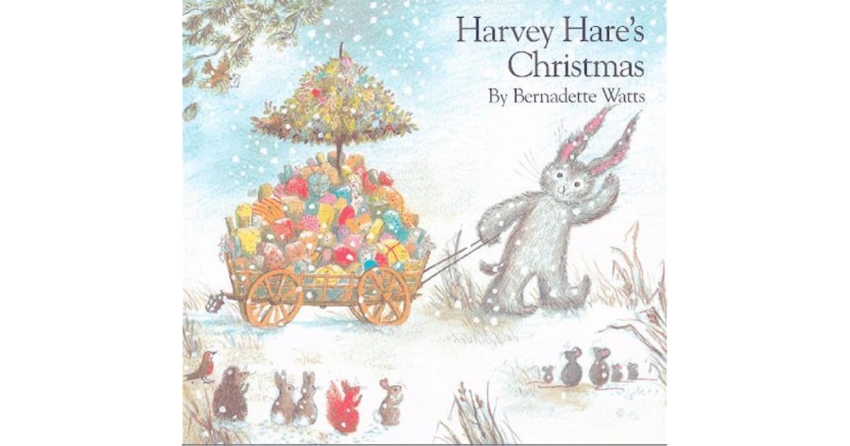 Harvey Hare's Christmas by Bernadette Watts