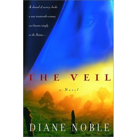The Veil by Diane Noble — Reviews, Discussion, Bookclubs, Lists