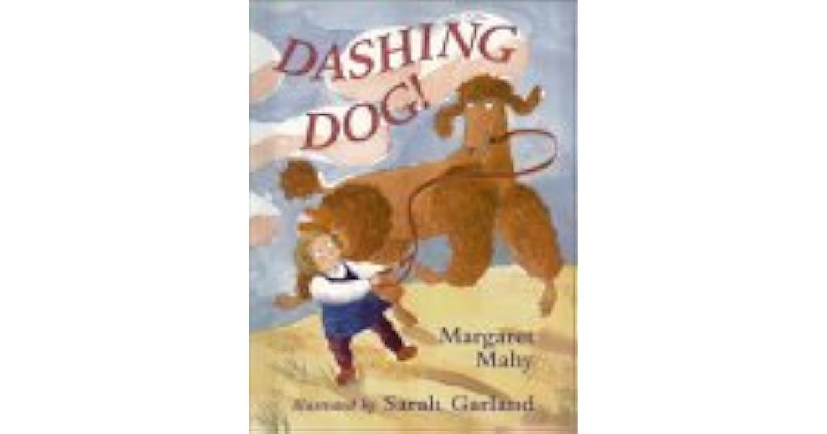 Dashing Dog! by Margaret Mahy