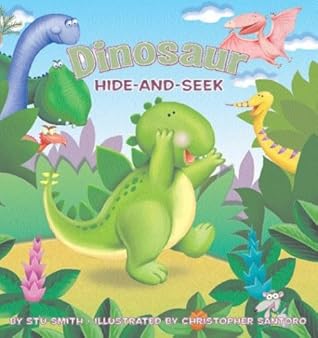 Dinosaur Hide-and-Seek by Stu Smith