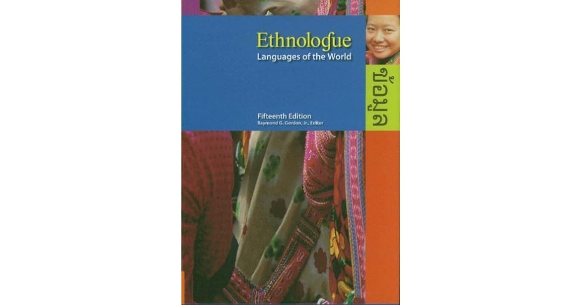 Ethnologue: Languages of the World by Raymond G. Gordon