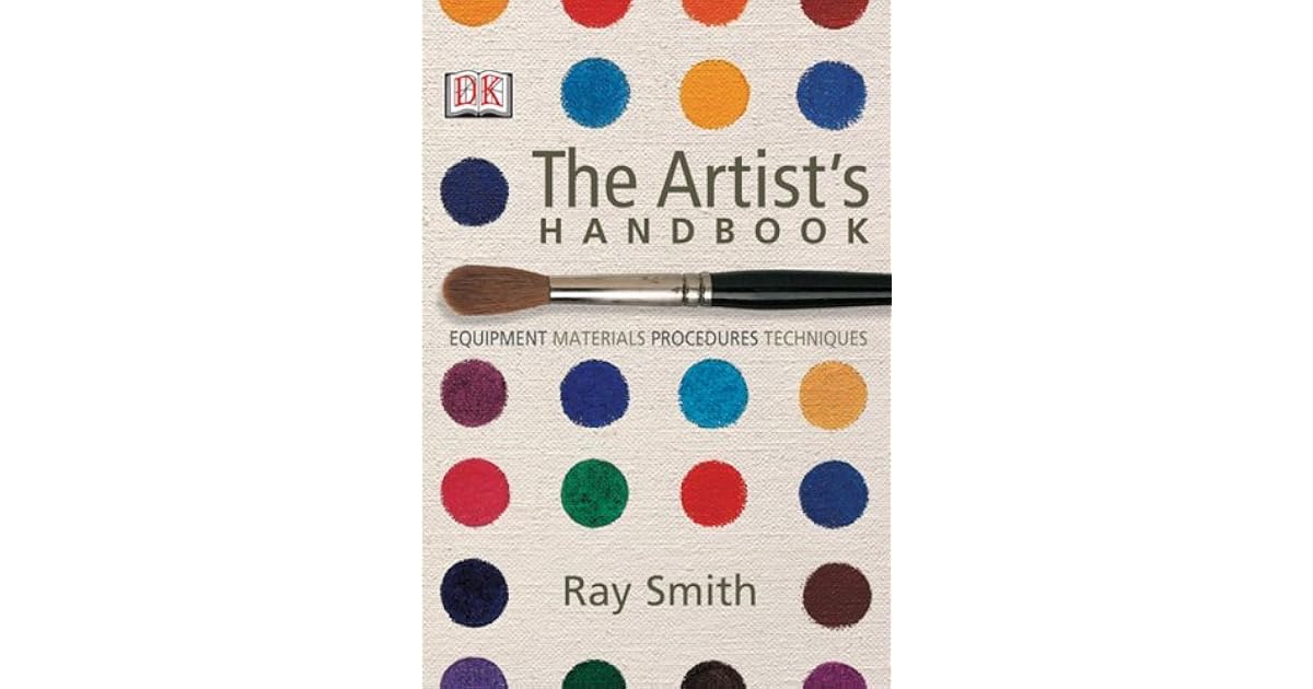 The Artist's Handbook by Ray Campbell Smith