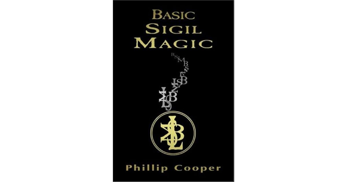 Basic Sigil Magic by Phillip Cooper