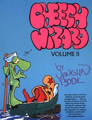 Cheech Wizard, Vol. 2 by Vaughn Bodé