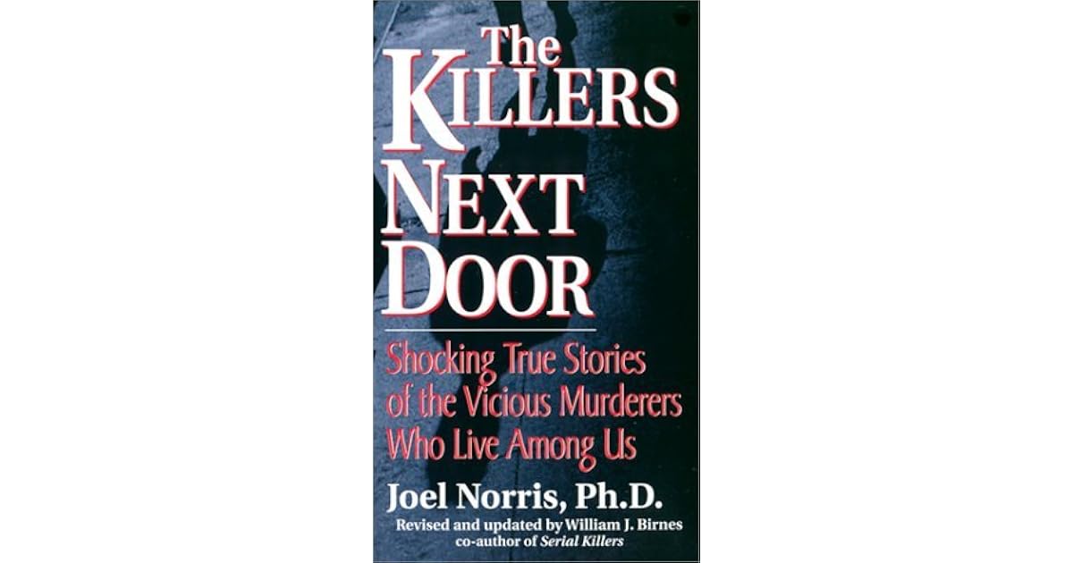 The Killers Next Door by Joel Norris