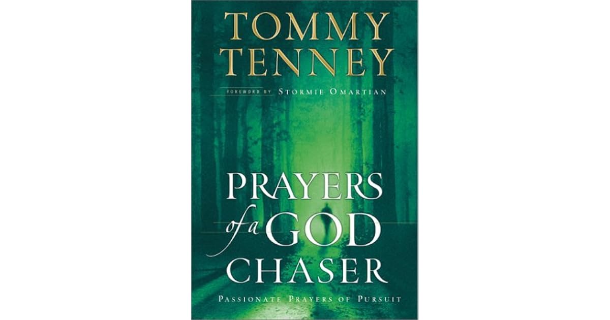 Prayers of a God Chaser by Tommy Tenney