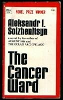 Cancer Ward by Aleksandr Solzhenitsyn
