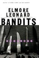 Bandits by Elmore Leonard
