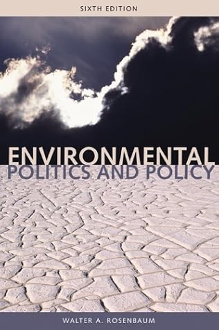 Environmental Politics And Policy by Walter A. Rosenbaum