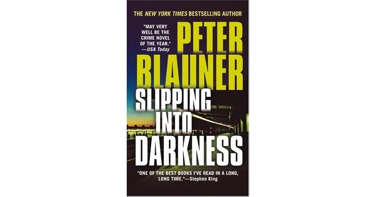 Slipping Into Darkness by Peter Blauner