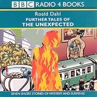 More Tales Of The Unexpected by Roald Dahl