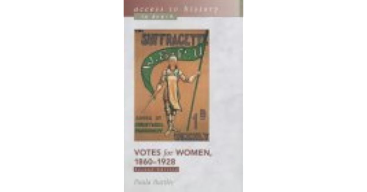 Votes for Women, 1860-1928 by Paula Bartley