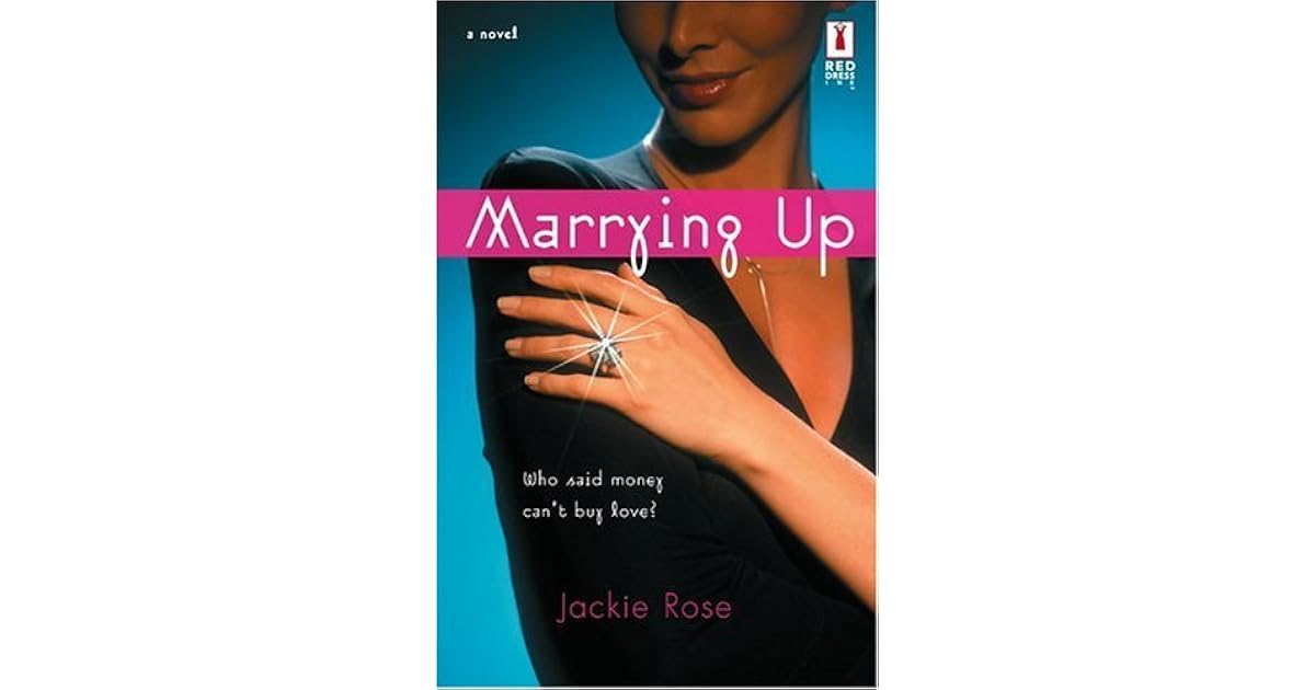 Marrying Up by Jackie Rose