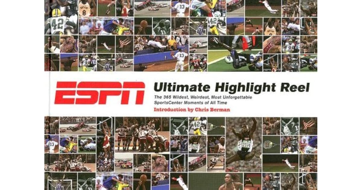 ESPN Ultimate Highlight Reel: The 365 Wildest, Weirdest, Most ...