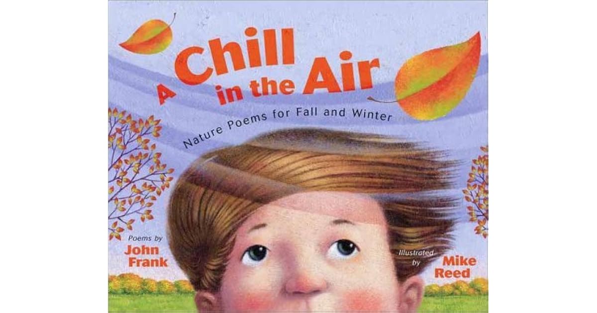 A Chill in the Air: Nature Poems for Fall and Winter by Ellen K. Hasbrouck