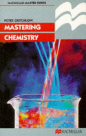 Mastering Chemistry (Macmillan Master Series by P. Critchlow