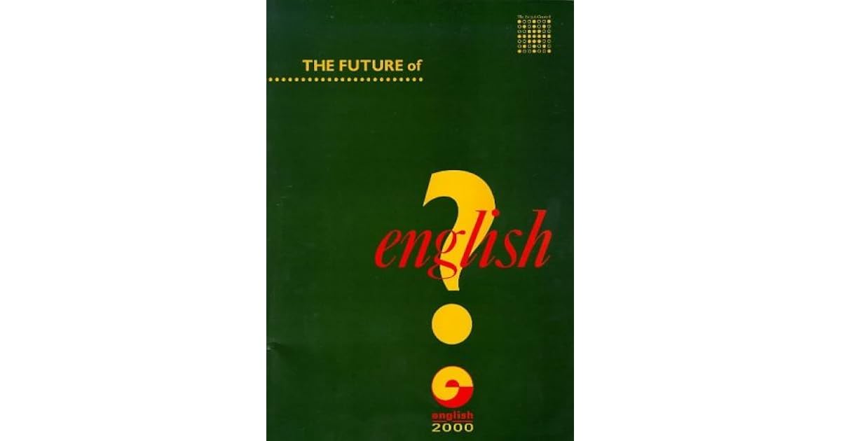 The Future Of English Guide To Forecasting The Popularity Of The the-future-of-english-guide-to-forecasting-the-popularity-of-the