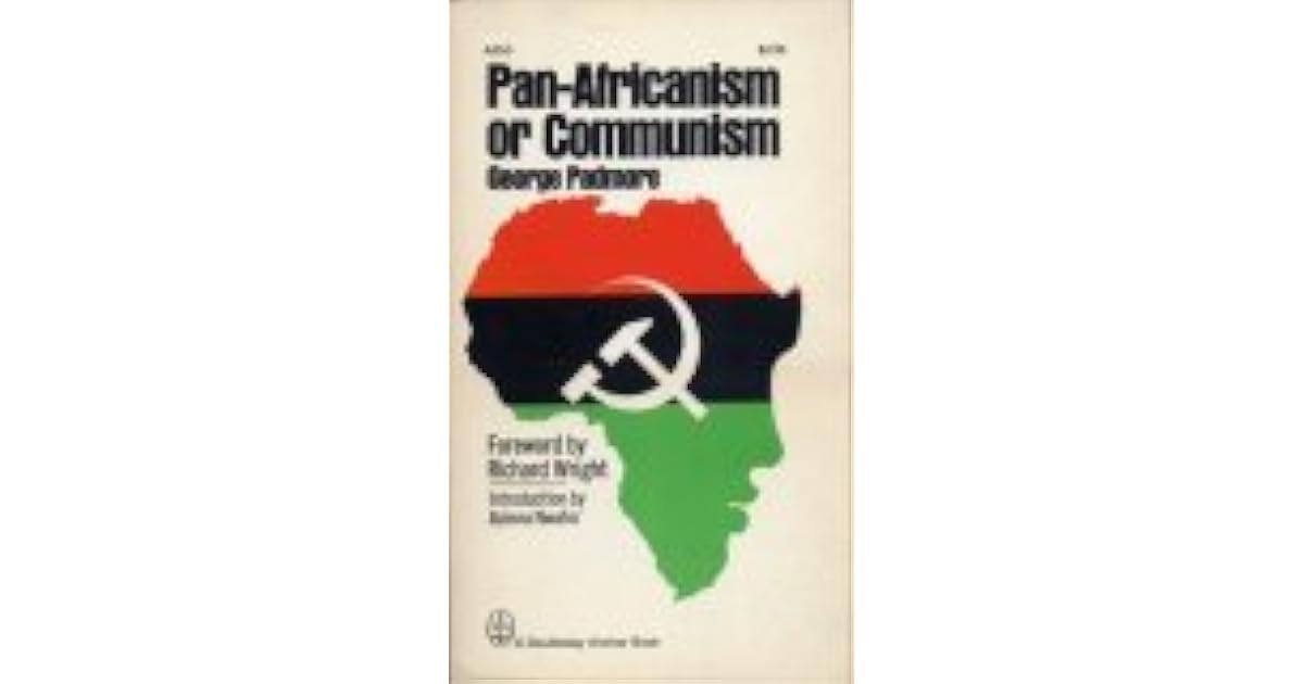 Pan-Africanism or Communism by George Padmore
