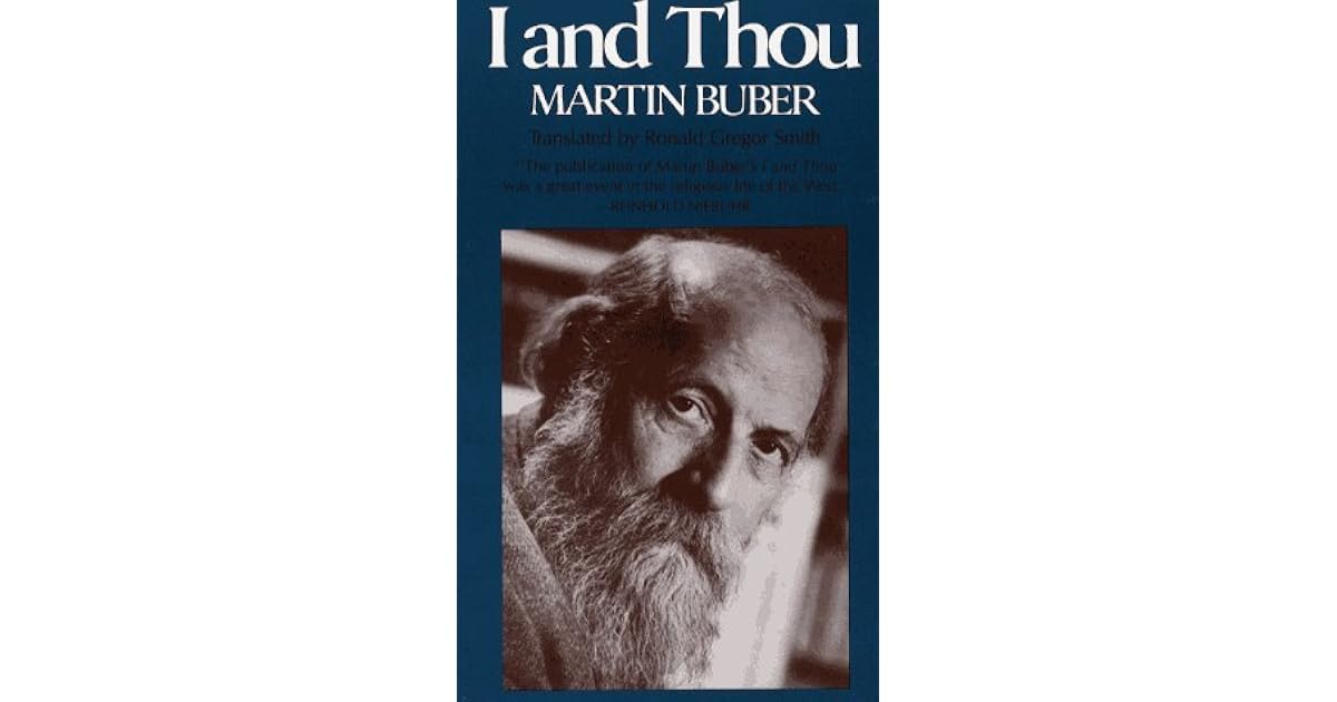 I and Thou by Martin Buber