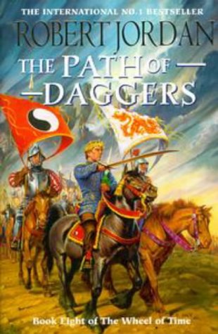 The Path of Daggers (Wheel of Time, #8) by Robert Jordan
