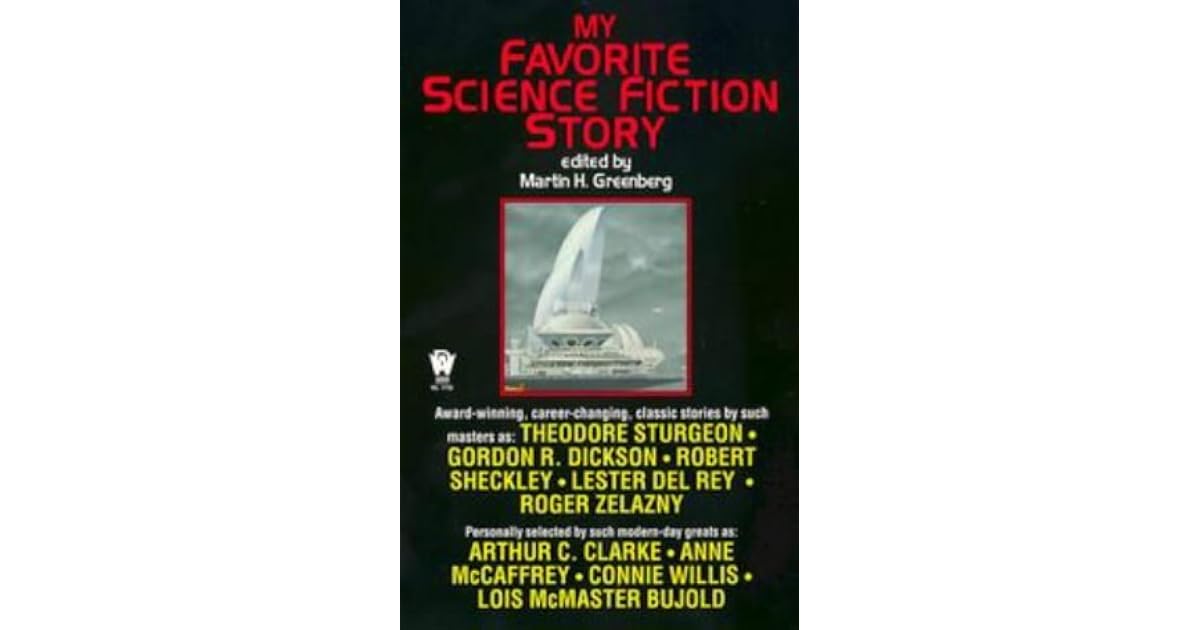 My Favorite Science Fiction Story By Martin H Greenberg my-favorite-science-fiction-story-by-martin-h-greenberg