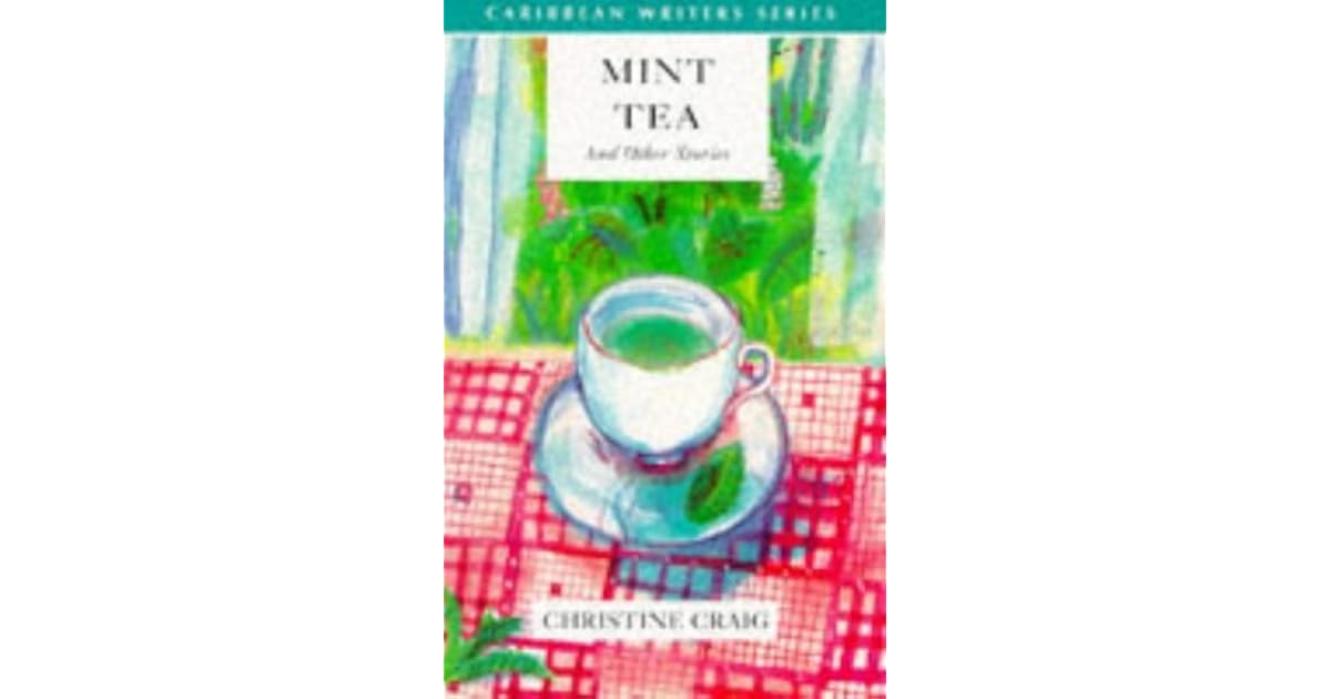 Mint Tea and Other Stories by Christine Craig