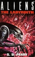 Aliens: Labyrinth by S.D. Perry