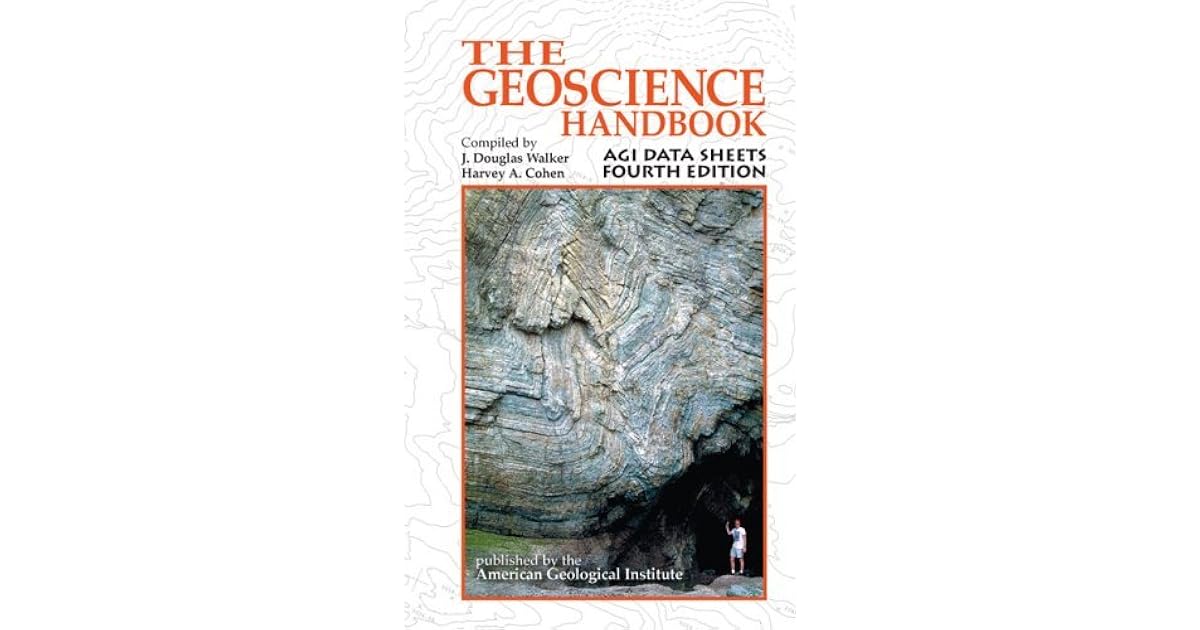 The Geoscience Handbook: AGI Data Sheets by J. Douglas Walker