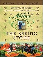 The Seeing Stone by Kevin Crossley-Holland