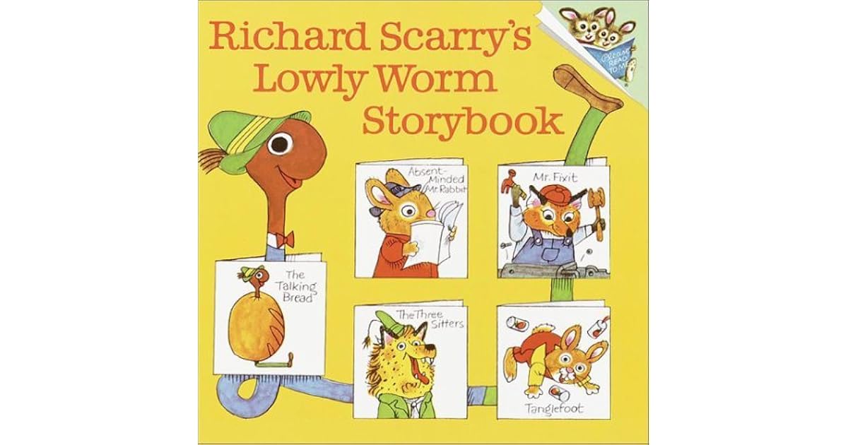 Richard Scarry's Lowly Worm Storybook by Richard Scarry