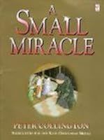 A Small Miracle by Peter Collington