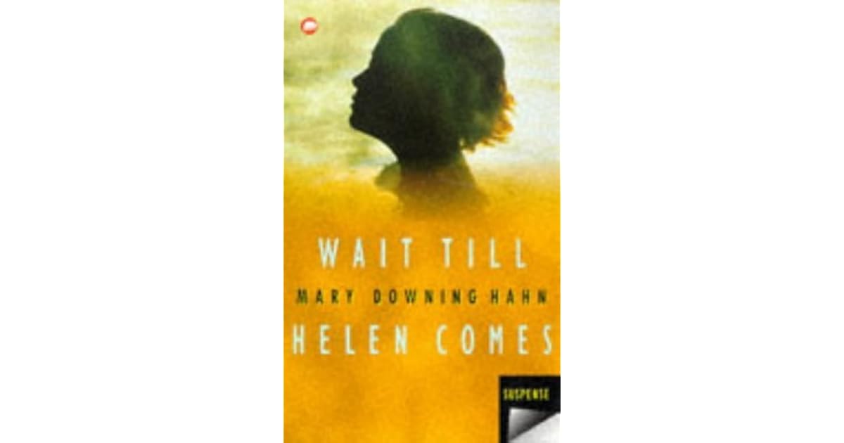 Wait till Helen comes by Mary Downing Hahn