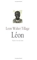 Leon's Story by Leon Walter Tillage