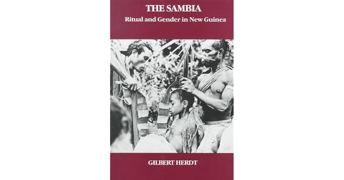 The Sambia: Ritual and Gender in New Guinea by Gilbert Herdt