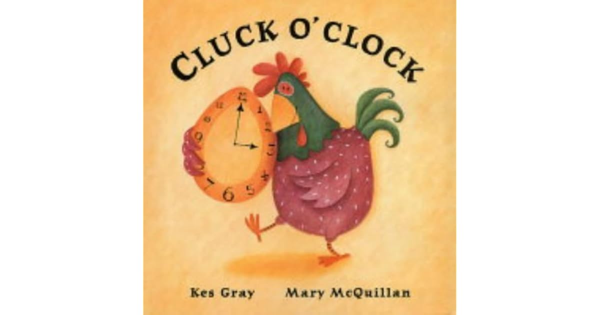 Cluck O'clock by Kes Gray