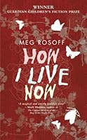 How I Live Now by Meg Rosoff