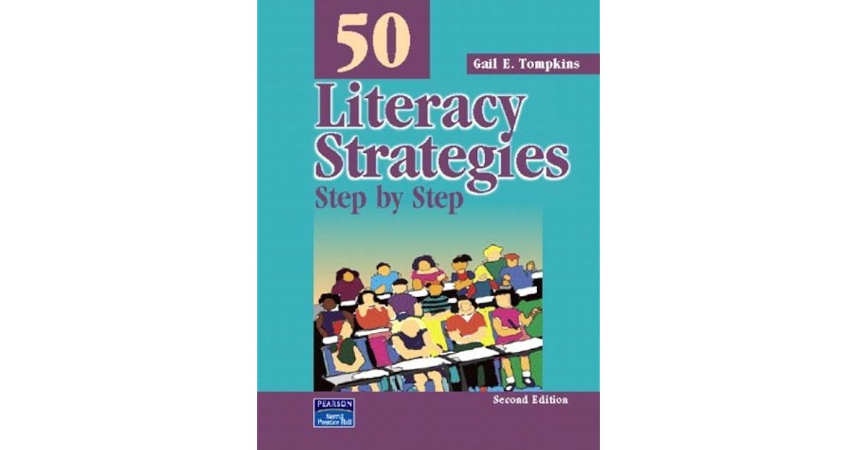 50 Literacy Strategies: Step By Step by Gail E. Tompkins