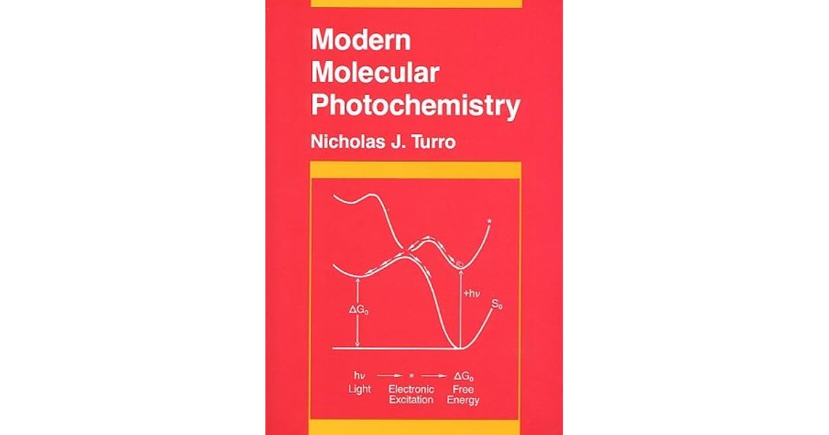 Modern Molecular Photochemistry by Nicholas J. Turro